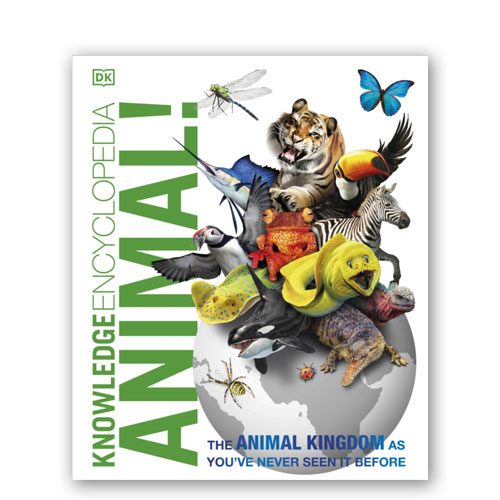 Knowledge Encyclopedia Animal! : The Animal Kingdom as you’ve Never ...