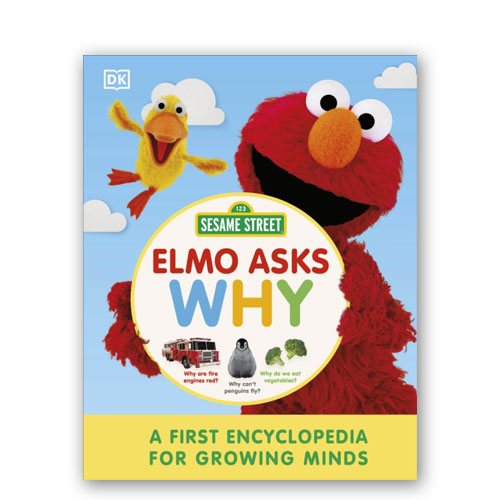 Sesame Street Elmo Asks Why? : A First Encyclopedia for Growing Minds ...