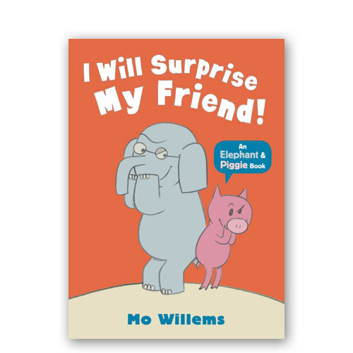 Elephant and Piggie : I Will Surprise My Friend! – Owlbooks.dk