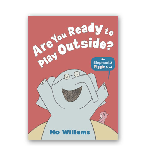 Elephant and Piggie : Are You Ready to Play Outside? – Owlbooks.dk