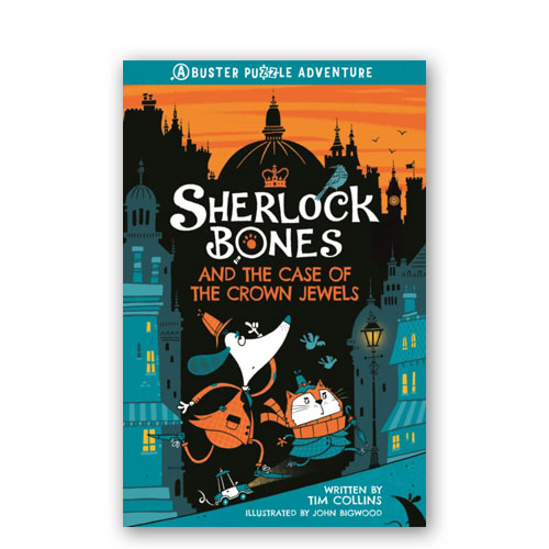 Sherlock Bones : 01 : Sherlock Bones and the Case of the Crown Jewels ...
