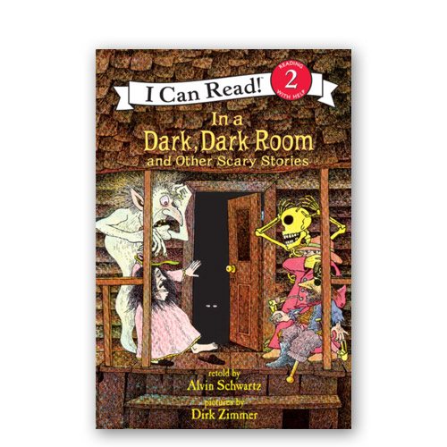 In a Dark, Dark Room and Other Scary Stories : Reillustrated Edition ...